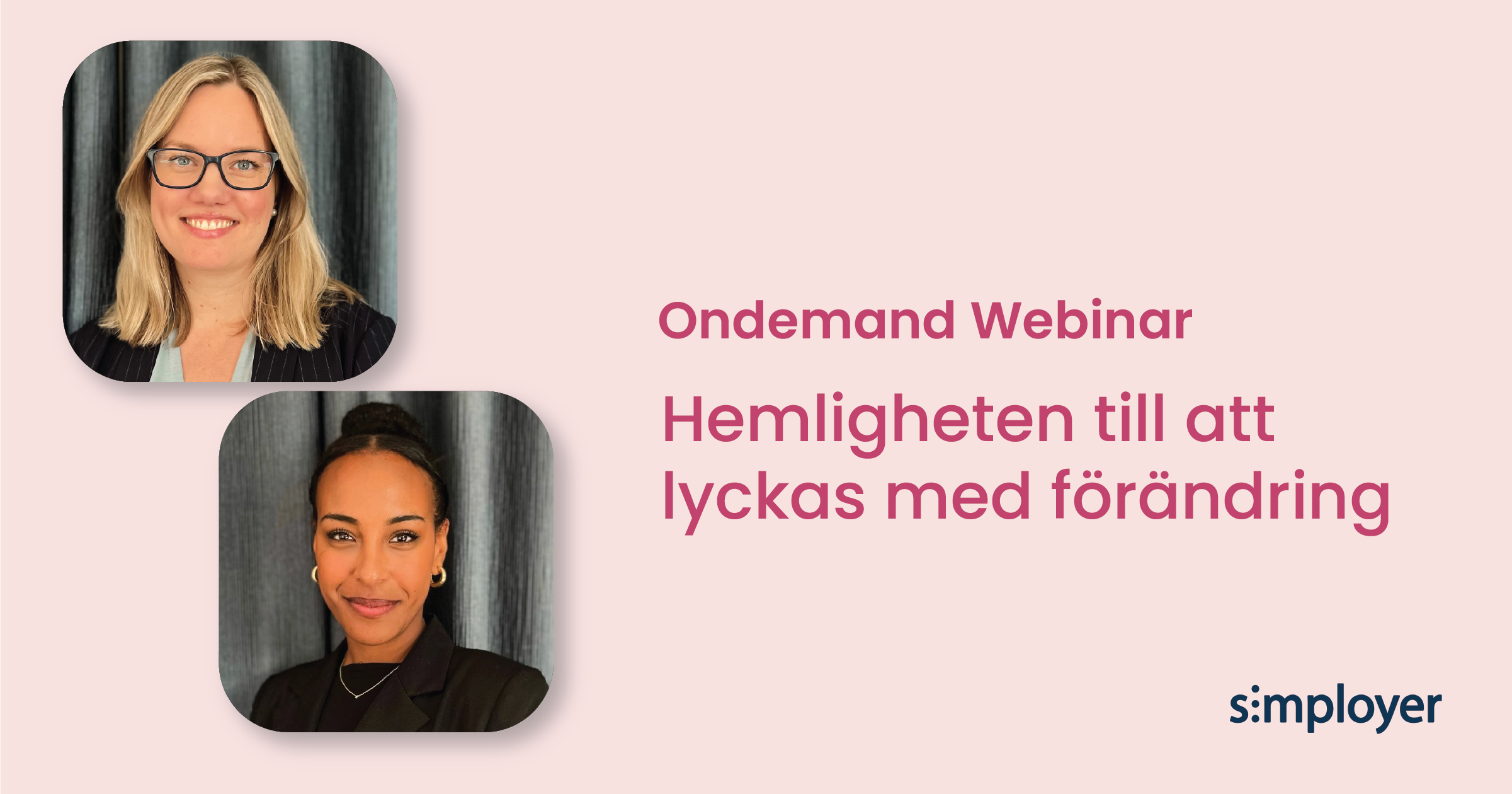 Hemligheten till att lyckas med förändring